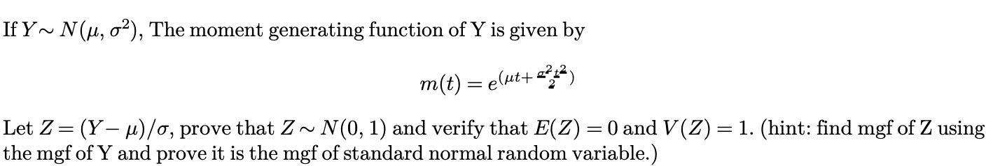 Solved If Y∼N(μ,σ2), The moment generating function of Y is | Chegg.com