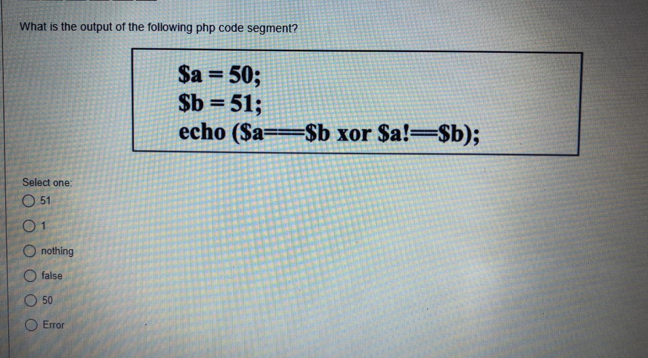 Solved What Is The Output Of The Following Php Code Segment 8138