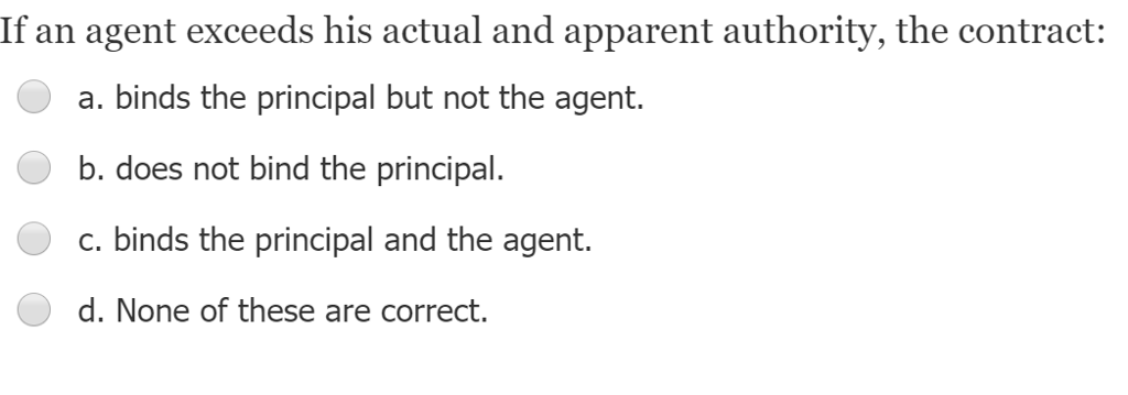 Solved If an agent exceeds his actual and apparent | Chegg.com