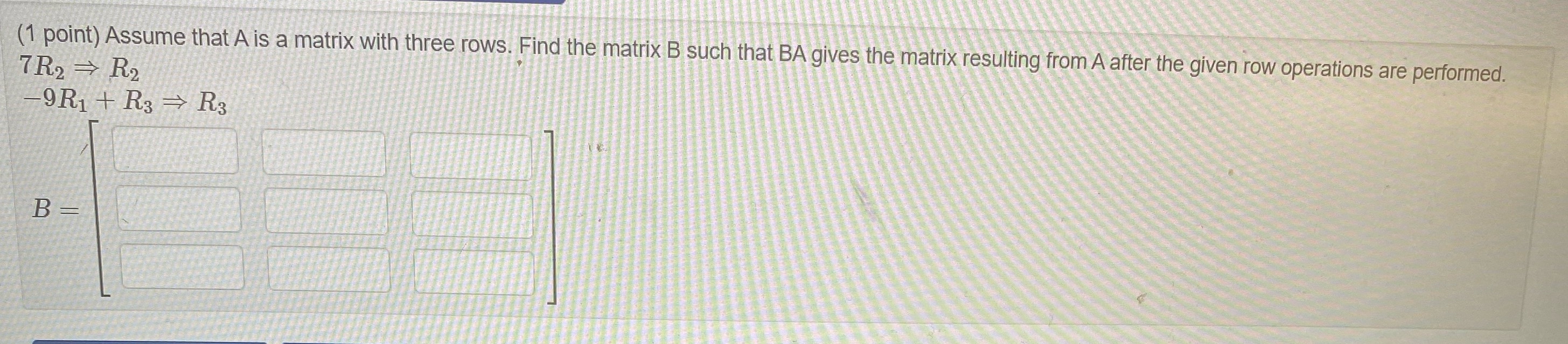 (1 point) Assume that A is a matrix with three rows. | Chegg.com
