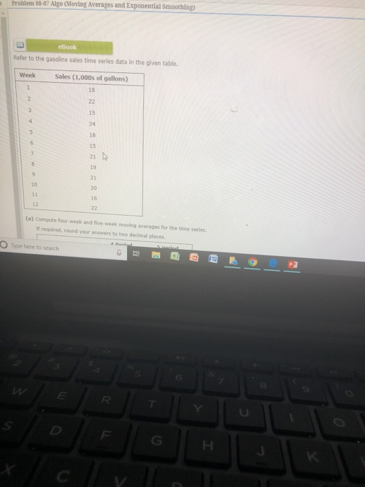 Solved Problem 08-07 Algo (Moving Averages and Exponential | Chegg.com