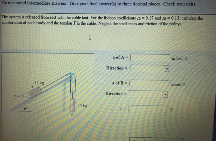 Solved The system is released from rest with the cable taut. | Chegg.com