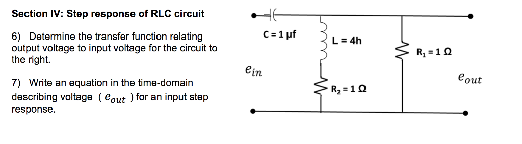 Solved Section IV: Step response of RLC circuit 6) Determine | Chegg.com