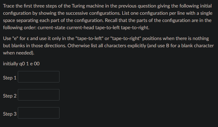 Solved Trace the first three steps of the Turing machine in | Chegg.com