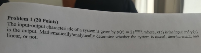 Solved Problem 1 (20 Points) The input-output characteristic | Chegg.com