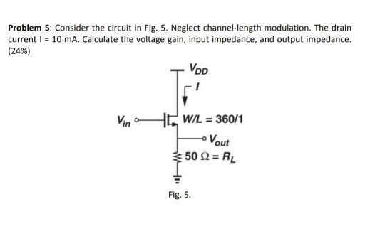 Problem 5: Consider the circuit in Fig. 5. Neglect | Chegg.com