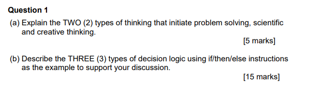 Solved Question 1 (a) Explain the TWO (2) types of thinking | Chegg.com