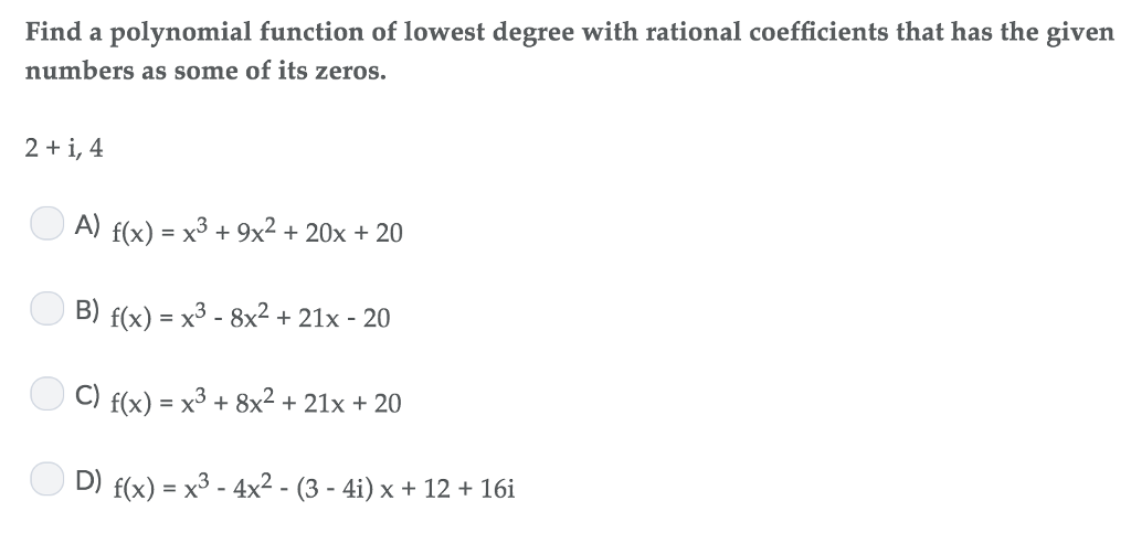 Solved Find a polynomial function of lowest degree with | Chegg.com