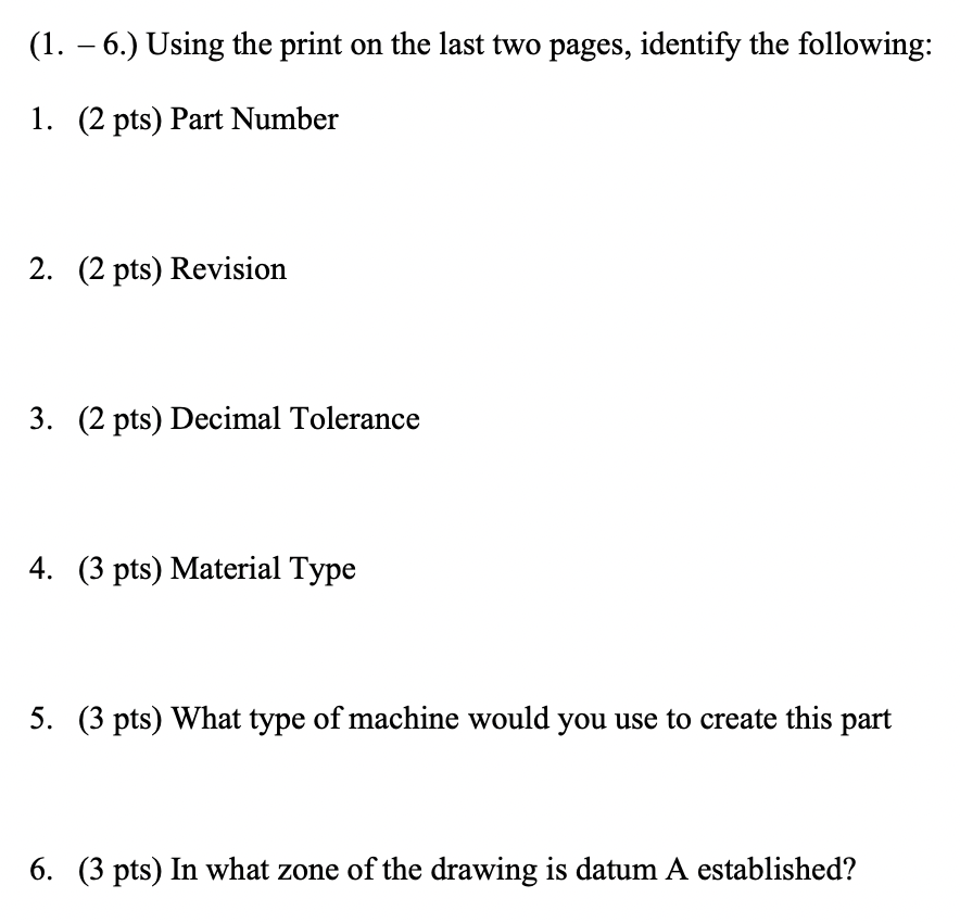 Solved (1. – 6.) Using the print on the last two pages, | Chegg.com