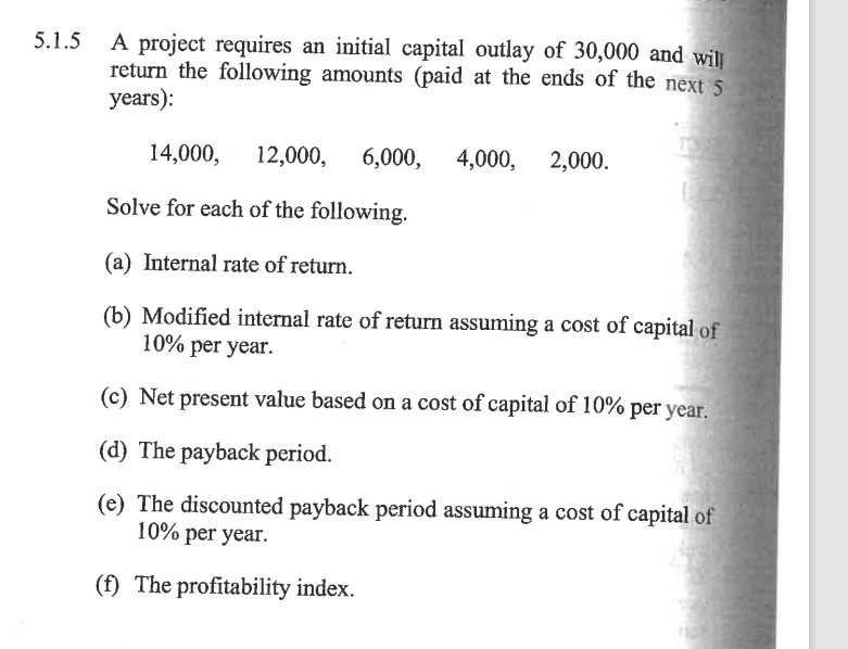 Solved .5 A project requires an initial capital outlay of | Chegg.com