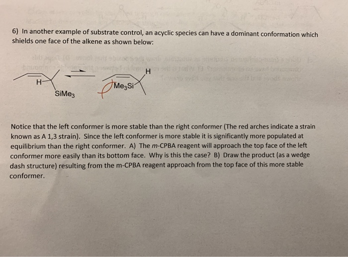Solved 6) In another example of substrate control, an | Chegg.com
