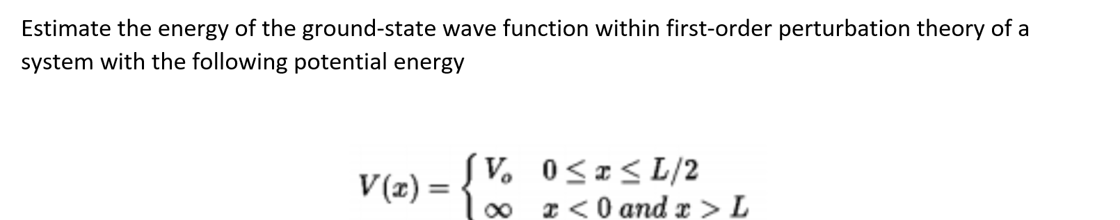 Solved Estimate The Energy Of The Ground State Wave Function