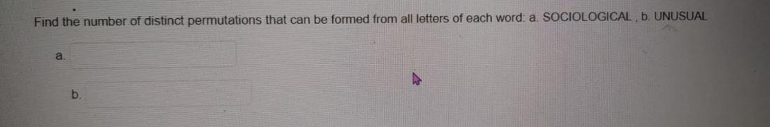 Solved Find the number of distinct permutations that can be | Chegg.com