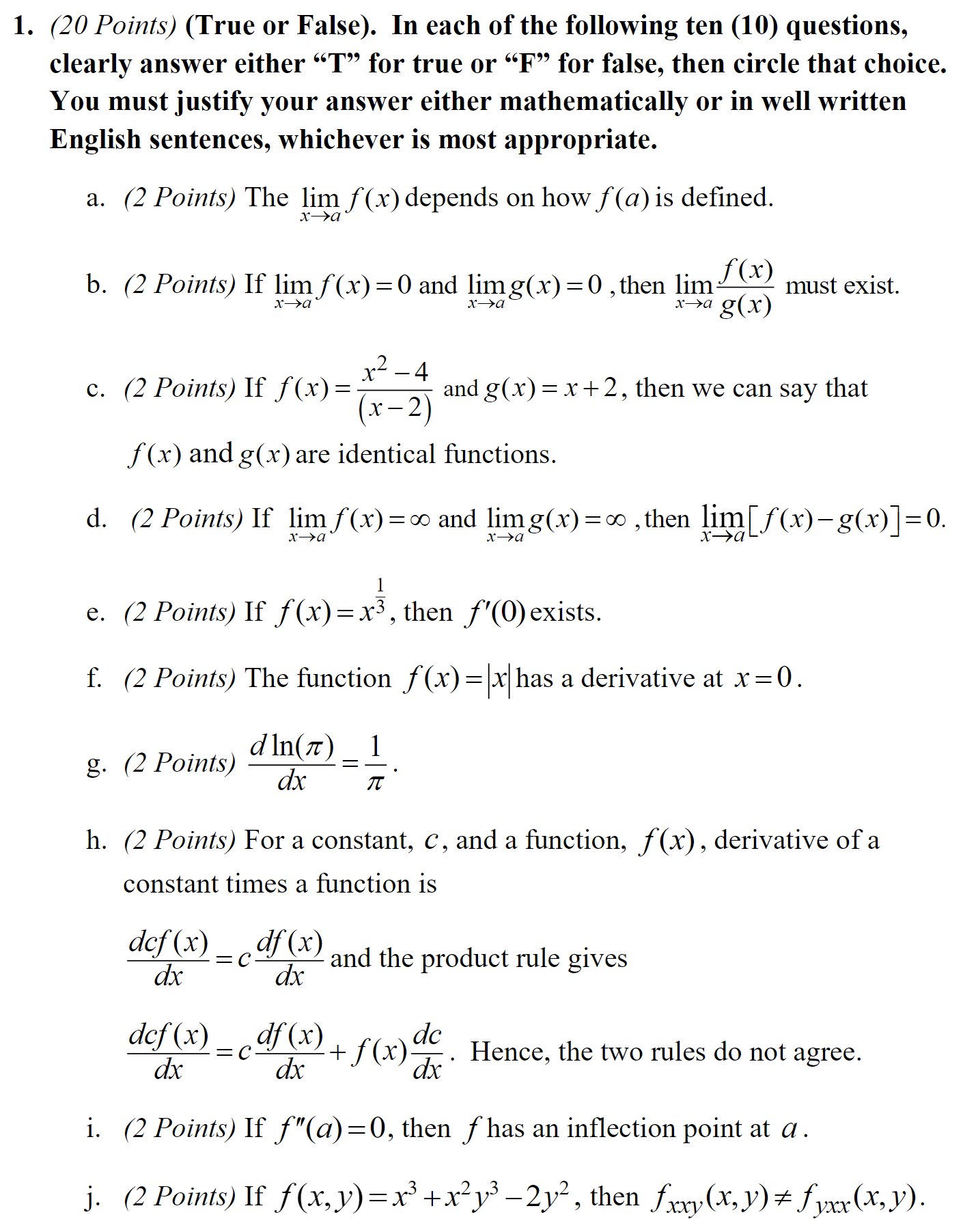 Solved 1. (20 Points) (True or False). In each of the | Chegg.com