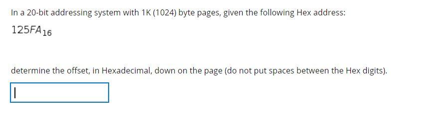 Solved In A 20 Bit Addressing System With 1k 1024 Byte 