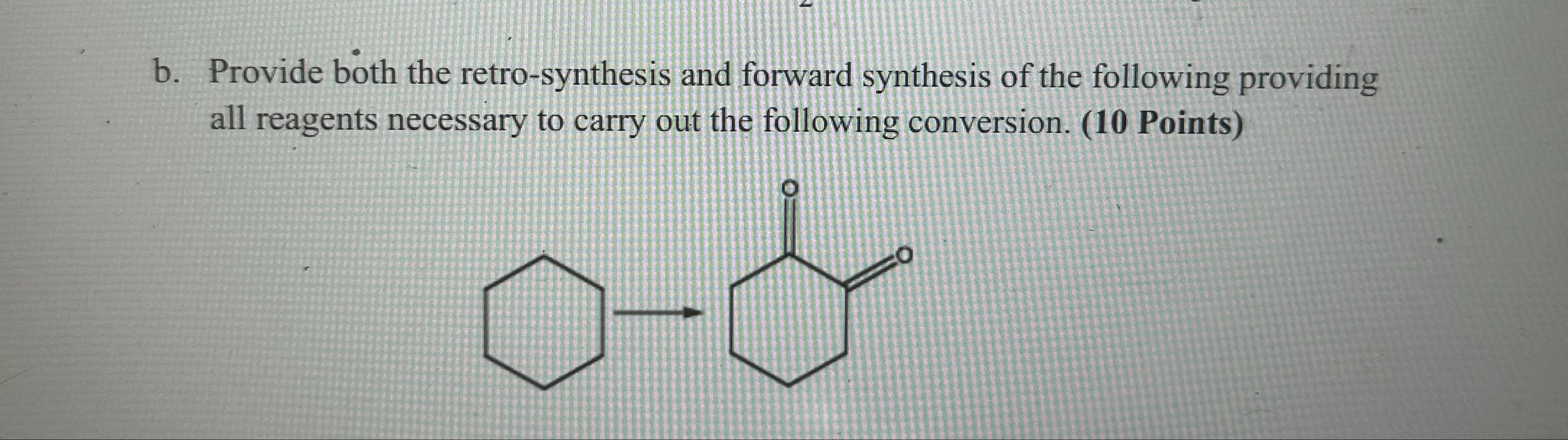Solved Provide both the retro-synthesis and forward | Chegg.com
