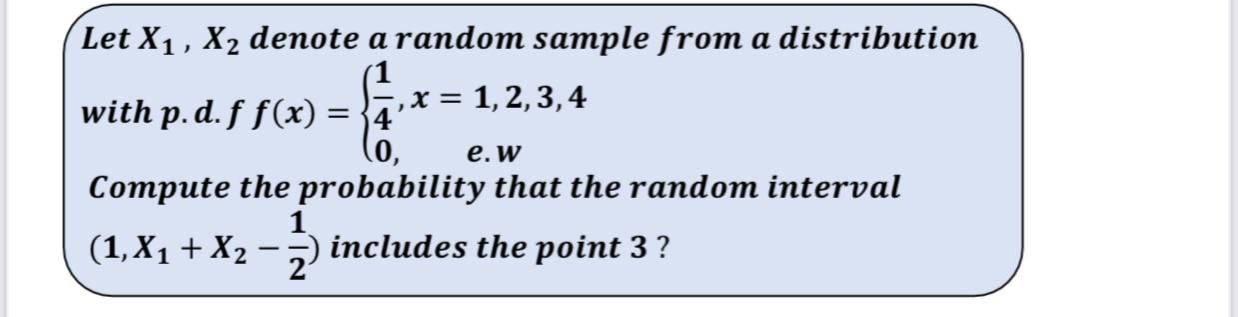 Solved = Let X1, X2 denote a random sample from a | Chegg.com