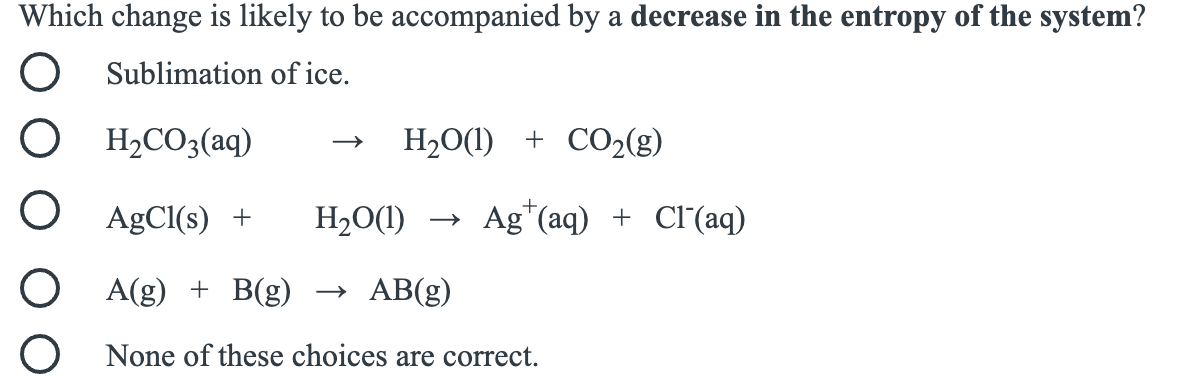 Solved Which change is likely to be accompanied by a | Chegg.com