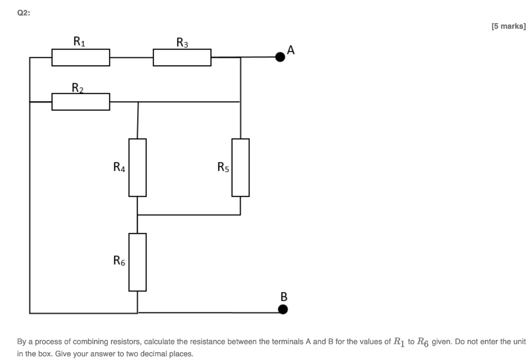 Solved Q2: [5 marks] R1 R3 R2 R4 R5 R6 By a process of | Chegg.com