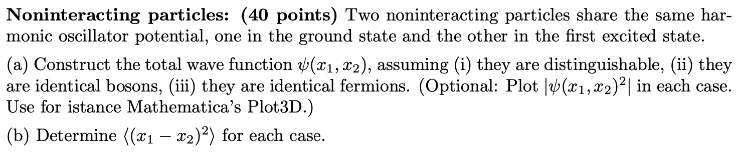 Solved Noninteracting particles: (40 points) Two | Chegg.com