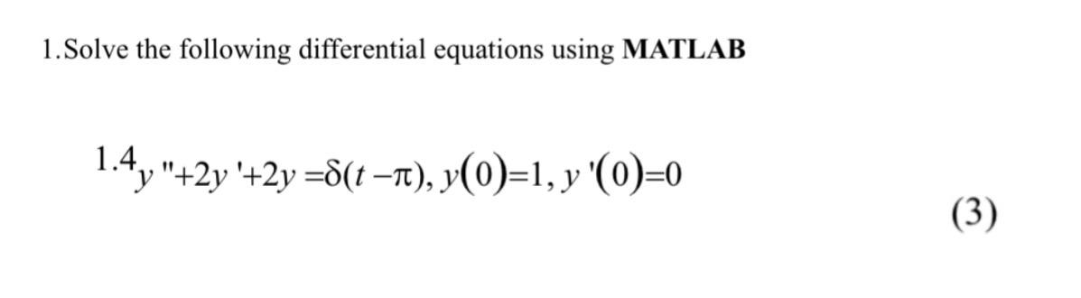 Solved 1.Solve the following differential equations using | Chegg.com