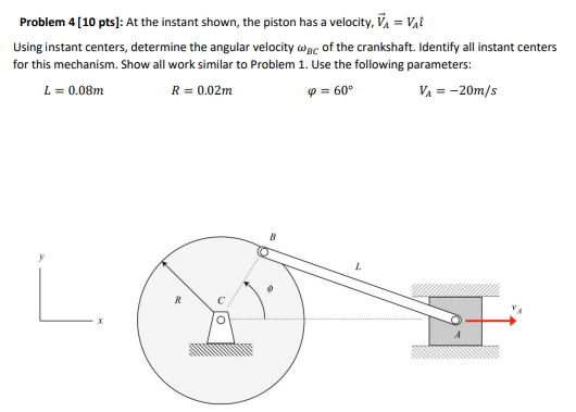 Solved Problem 4 [10 pts]: At ﻿the instant shown, the piston | Chegg.com