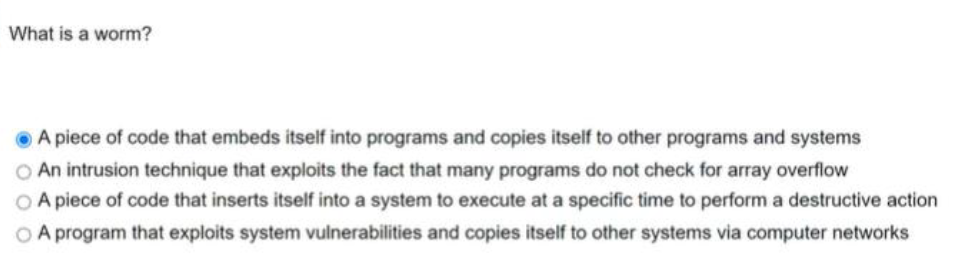 Solved What is a worm?A piece of code that embeds itself | Chegg.com