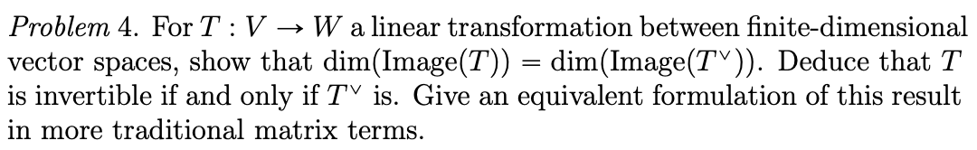 Solved Problem 4. ﻿For T:V→W ﻿a linear transformation | Chegg.com