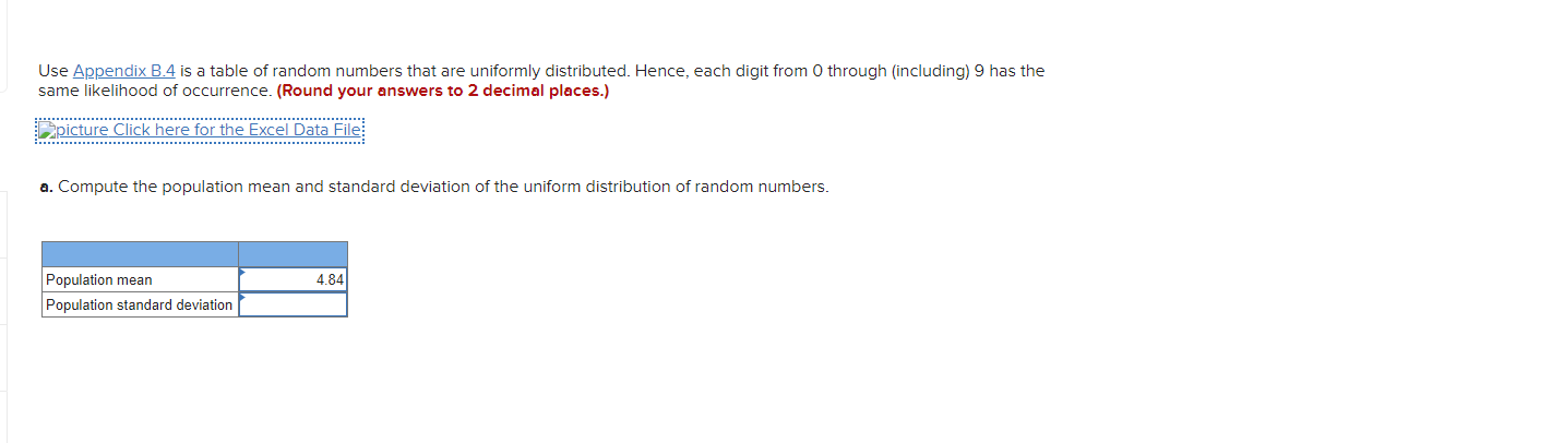 Solved Use Appendix B.4 is a table of random numbers that | Chegg.com