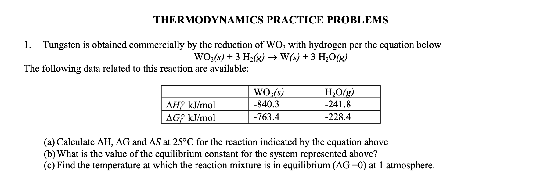 Solved THERMODYNAMICS PRACTICE PROBLEMS 1. Tungsten is | Chegg.com