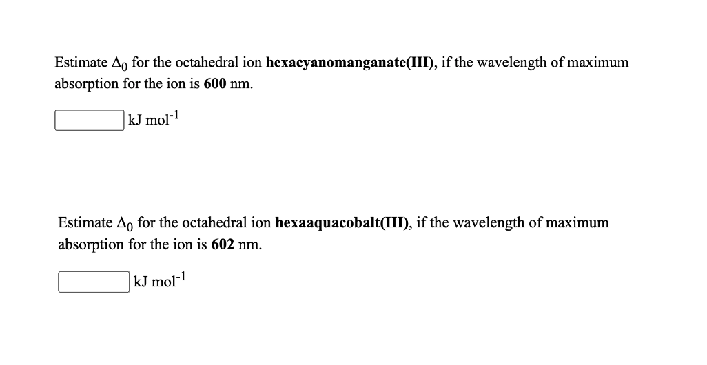 Solved Estimate A0 for the octahedral ion | Chegg.com