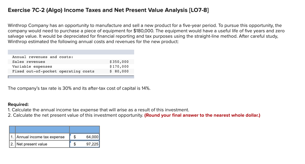 Solved Exercise 7C-2 (Algo) Income Taxes and Net Present | Chegg.com