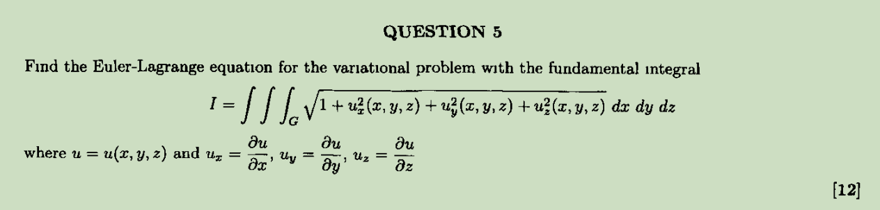 Solved Question 5 Find The Euler Lagrange Equation For The