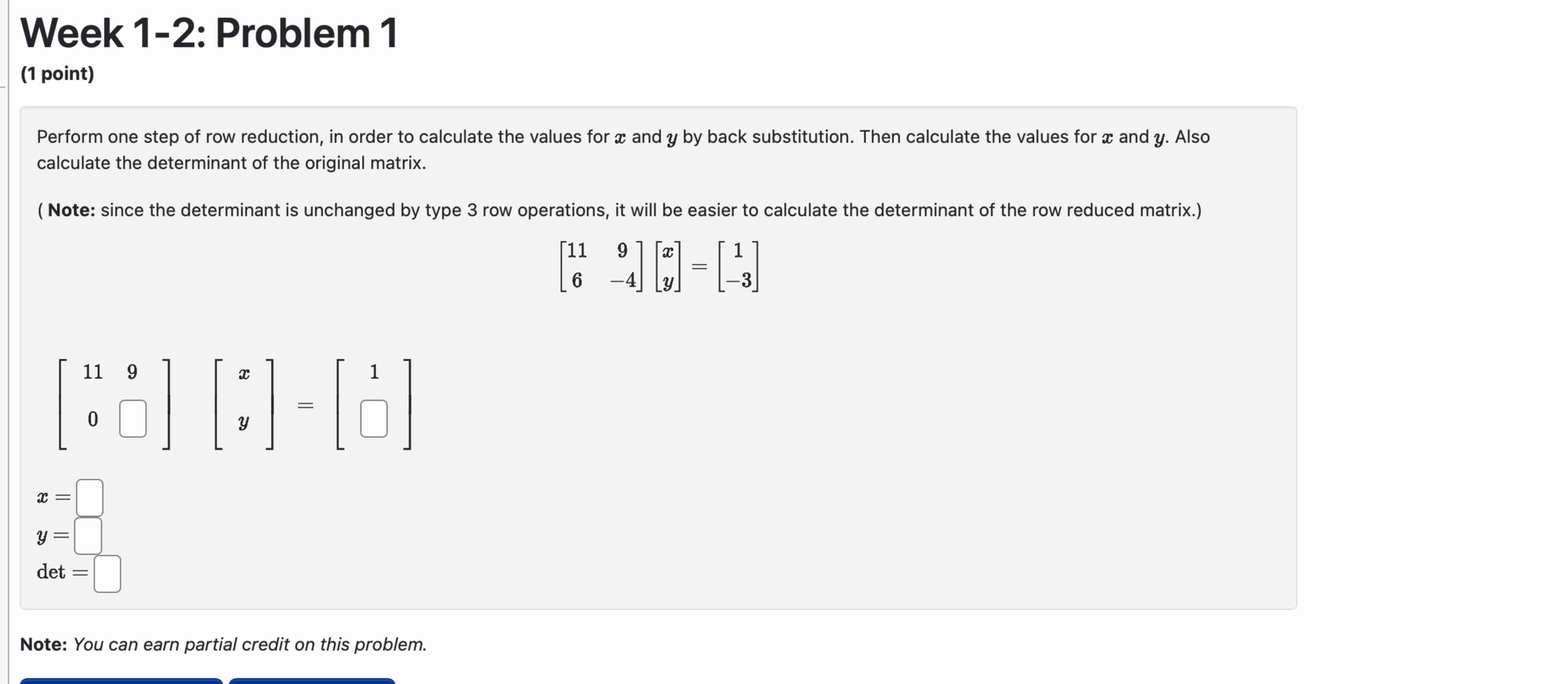 Solved Week 1-2: Problem 1(1 ﻿point)Perform one step of ﻿row | Chegg.com