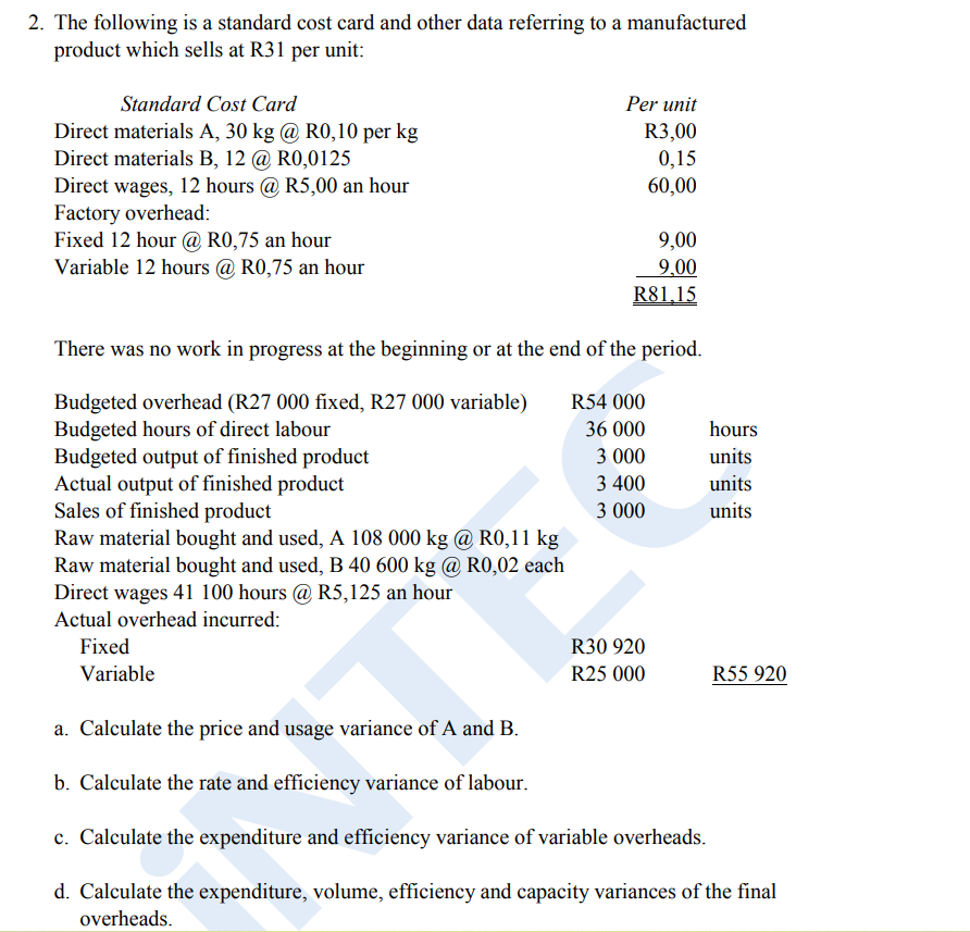 Solved 2. The following is a standard cost card and other | Chegg.com