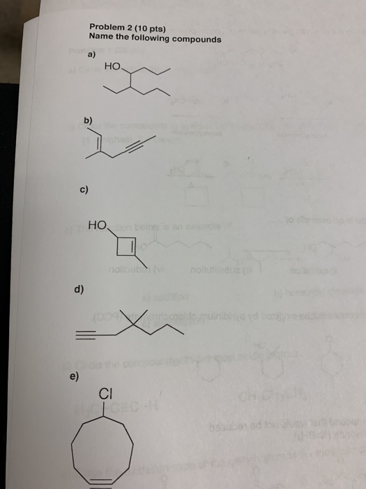 Solved Problem 2 (10 pts) Name the following compounds HO | Chegg.com
