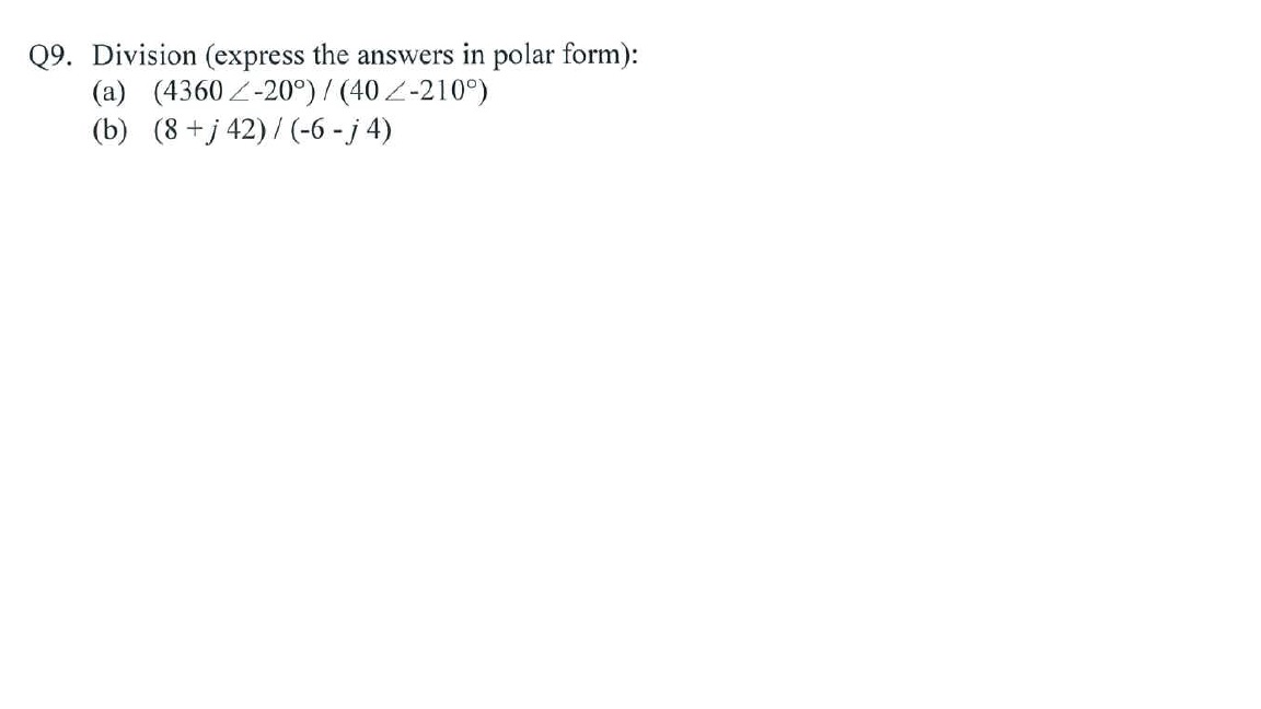Solved Q9. Division (express the answers in polar form): (a) | Chegg.com
