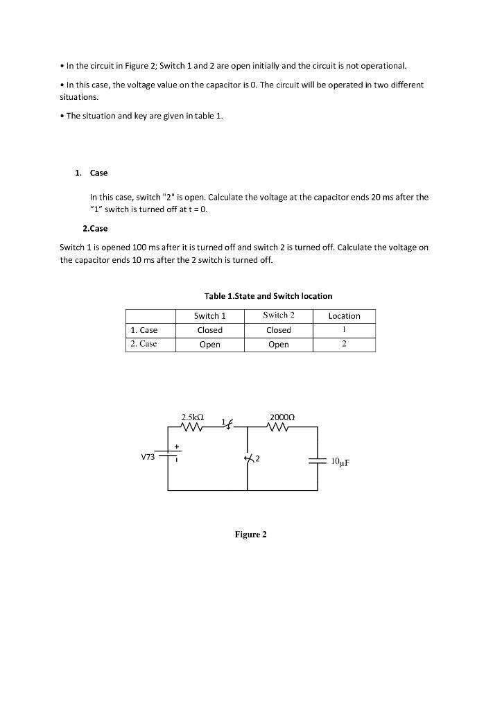 Solved • In the circuit in Figure 2; Switch 1 and 2 are open | Chegg.com