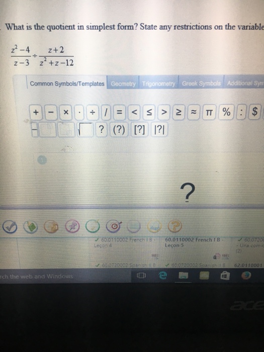 Solved What is the quotient in simplest form? State any | Chegg.com