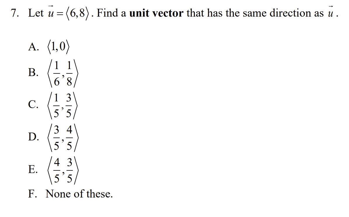 Solved 7. Let u= 6,8 . Find a unit vector that has the same | Chegg.com