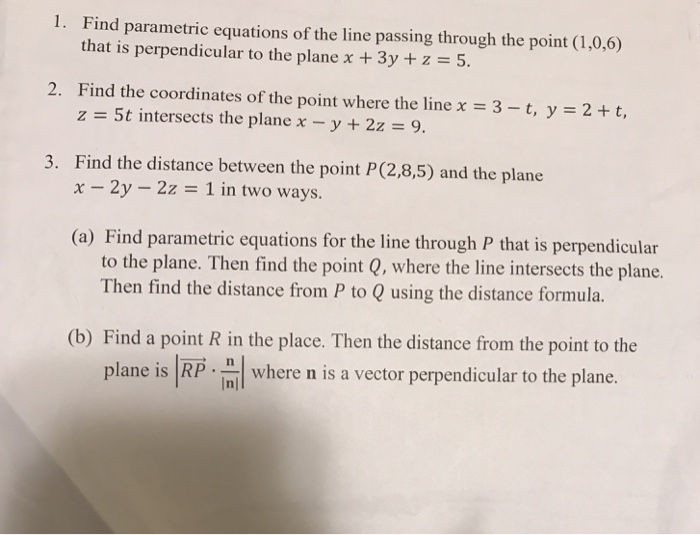 Solved Find parametric equations of the line passing through | Chegg.com