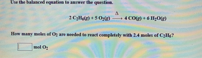 Solved Use the balanced equation to answer the question. 2 | Chegg.com