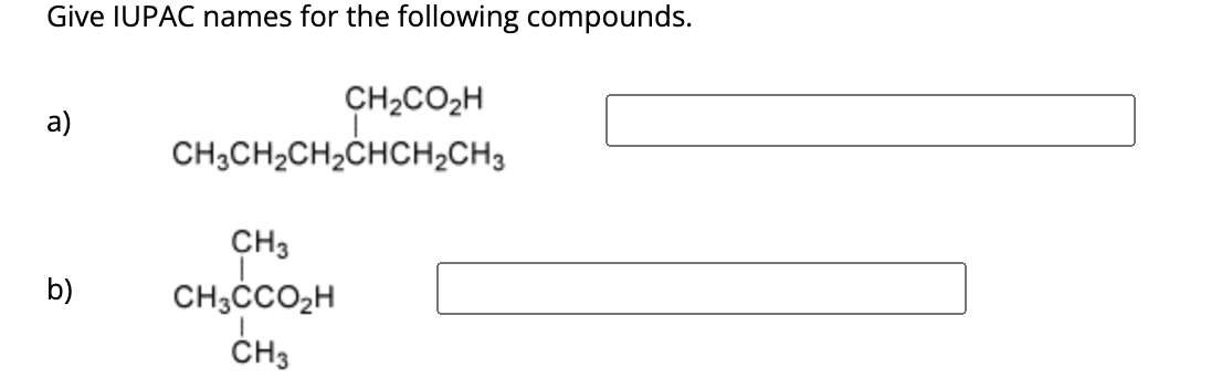 Solved Give IUPAC names for the following compounds.a)b) | Chegg.com