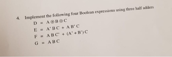 Solved 4 Implement The Following Four Boolean Expressions 7567