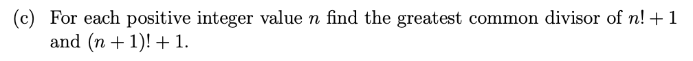 Solved C For Each Positive Integer Value N Find The 