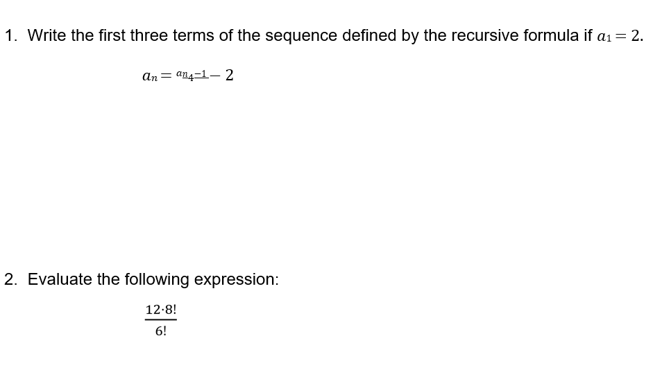Solved 1. Write the first three terms of the sequence | Chegg.com