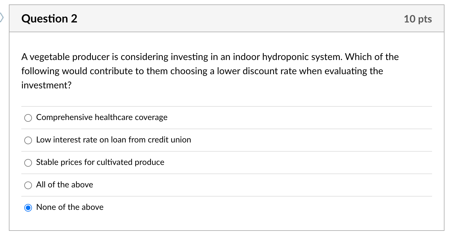 Solved A vegetable producer is considering investing in an | Chegg.com