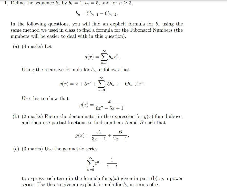 Solved 1. Define the sequence bn by b1=1,b2=5, and for n≥3, | Chegg.com