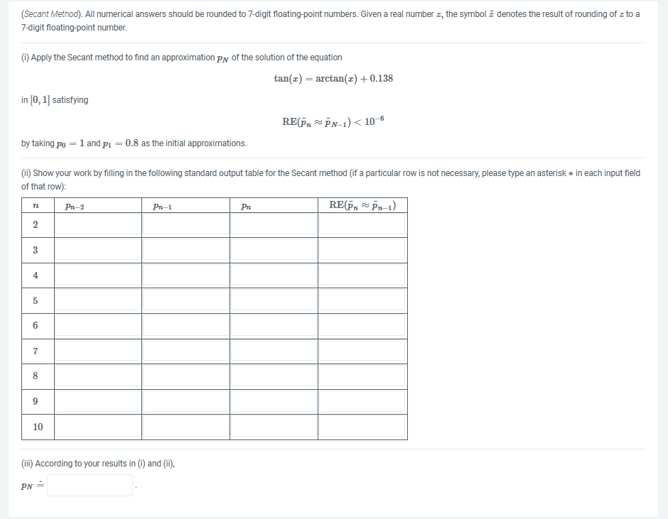 Solved (Secant Method). All numerical answers should be | Chegg.com
