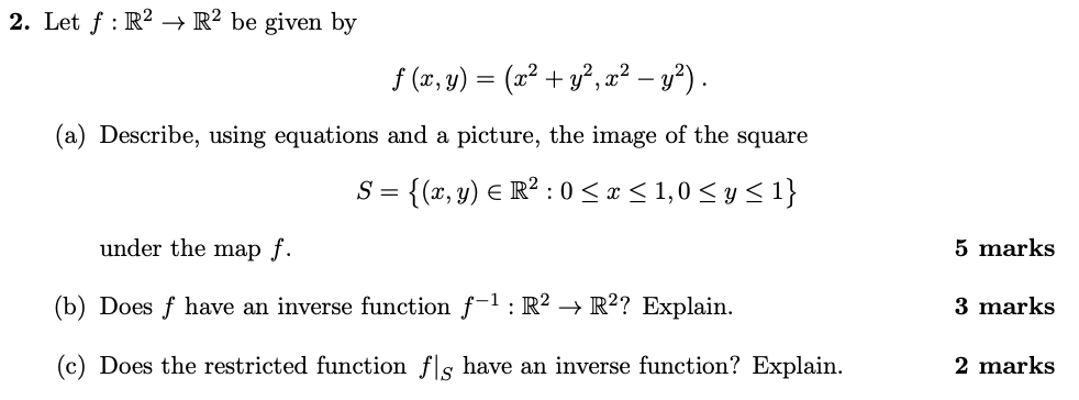 Solved 2. Let f:R2 + R2 be given by f (x,y) = (x2 + y2, x2 - | Chegg.com